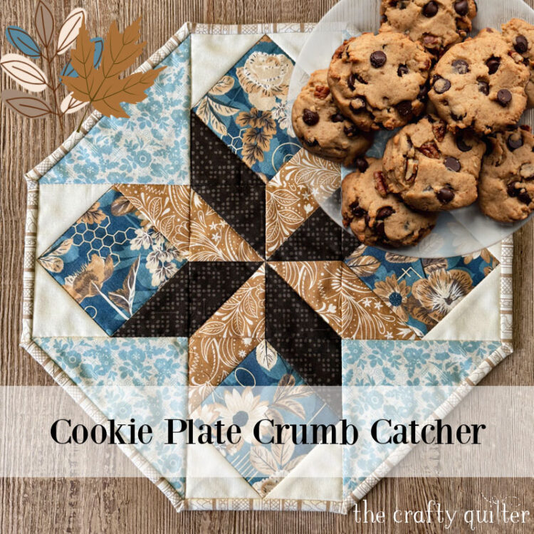 Free Cookie Plate Crumb Catcher pattern - The Crafty Quilter