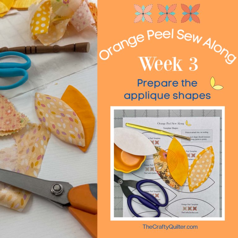 Orange Peel Sew Along Week 3 - The Crafty Quilter
