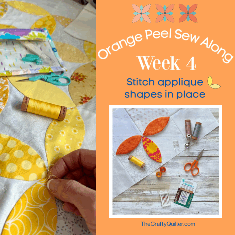 Orange Peel Sew Along Week 4 - The Crafty Quilter