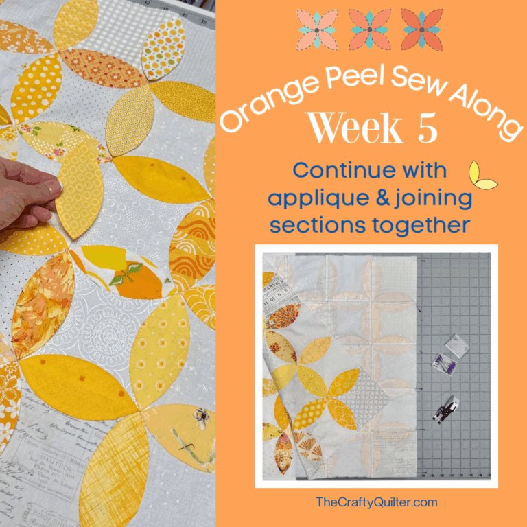 Orange Peel Sew Along Week 5 - The Crafty Quilter