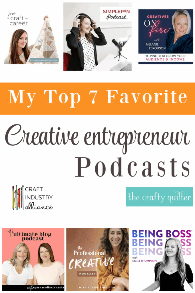 My top 7 podcasts for creative entrepreneurs - The Crafty Quilter